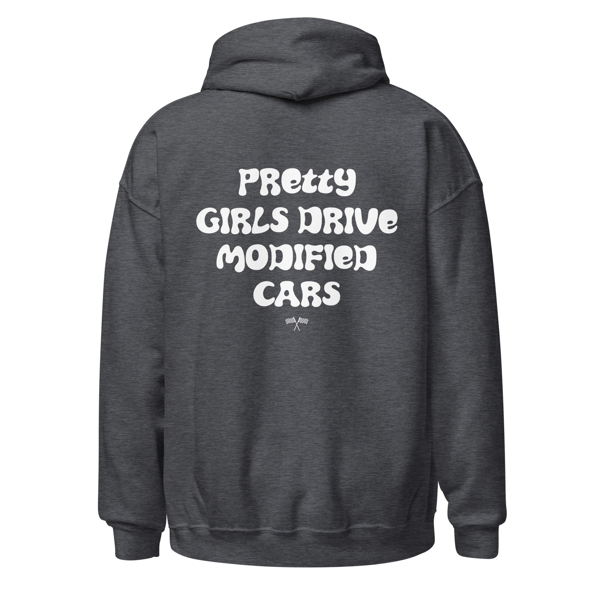Pretty Girls Drive Modified Cars Hoodie Car Apparel Lady Driven ...