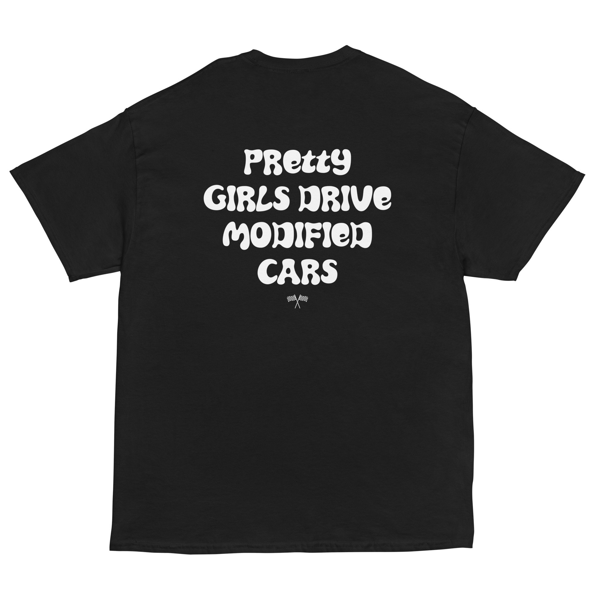 Pretty Girls Drive Modified Cars T-shirt Car Apparel Lady Driven ...