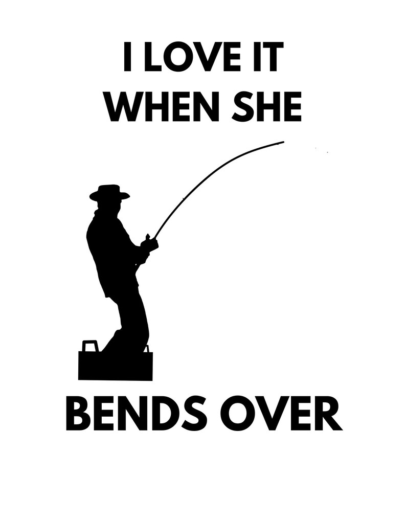 Funny Fishing Rod Bend Over SVG PNG JPG: Fisherman Humor (digital ...