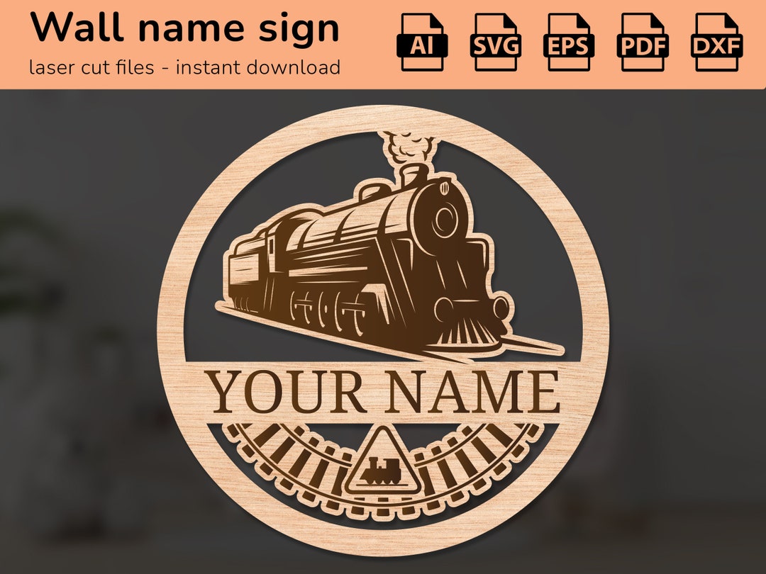 Train Locomotive Railway Name Sign | Interior Decor | Laser Cut Design ...