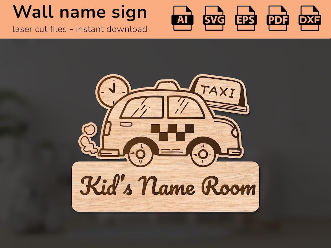 Taxi Car Name Sign | Interior Decor | Laser Cut Design | for Kids | Ai ...