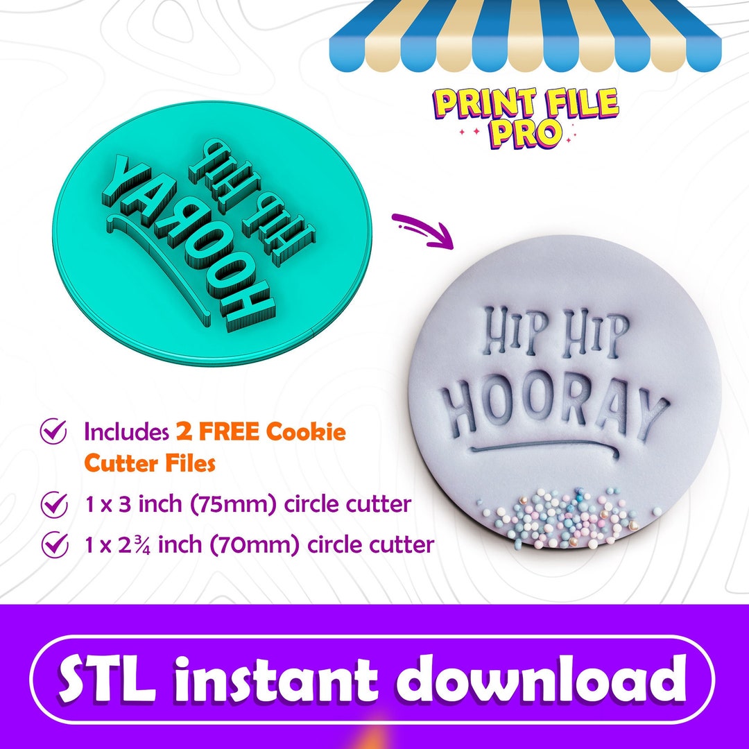 Digital STL FILE for a Hip Hip Hooray Cookie Stamp - Instant Download ...