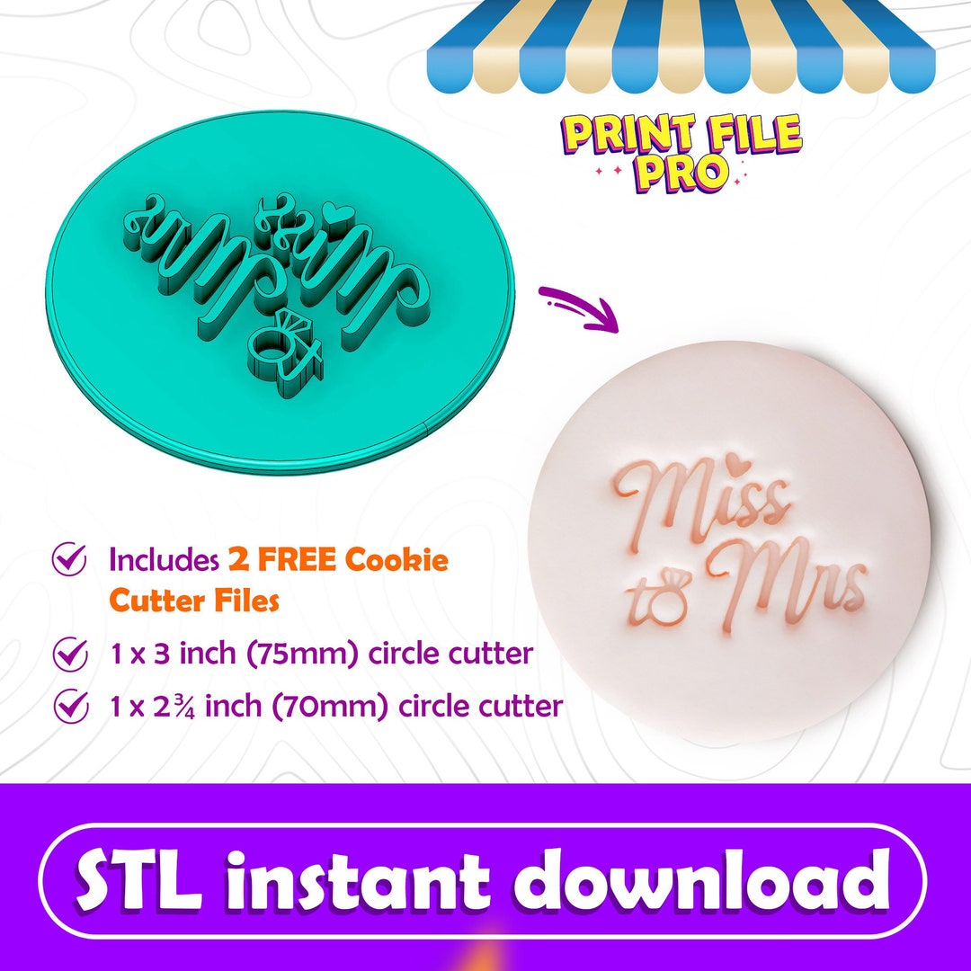 Digital STL FILE for a Miss to Mrs Cursive Cookie Stamp - Instant ...