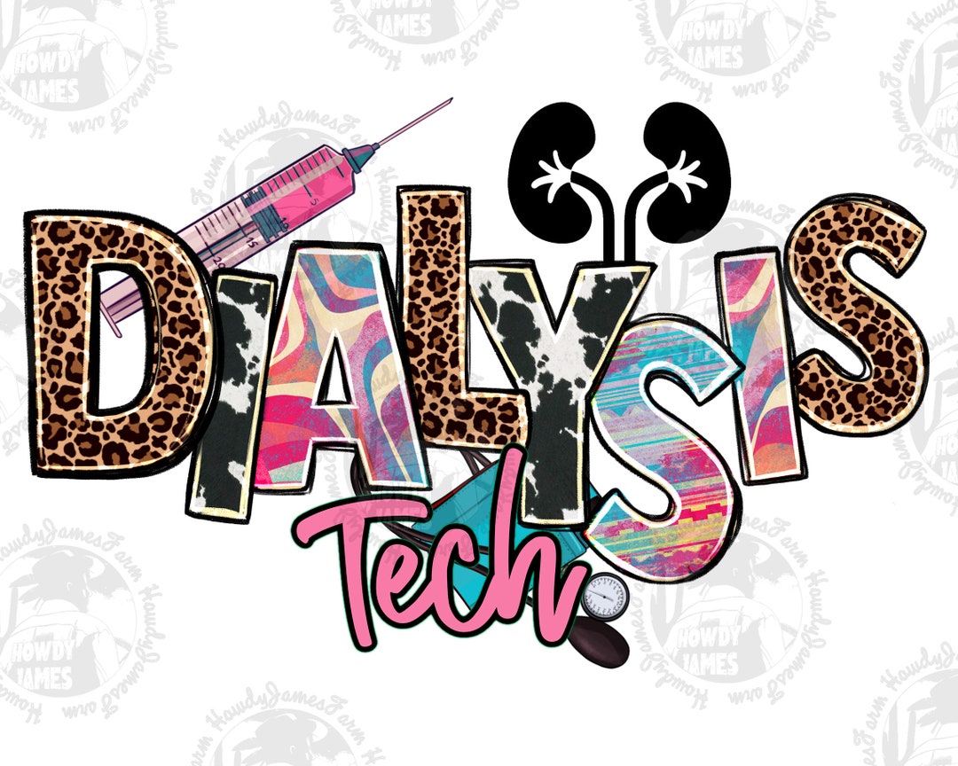 Dialysis Technician Kidney Tech Png Sublimation Design - Etsy