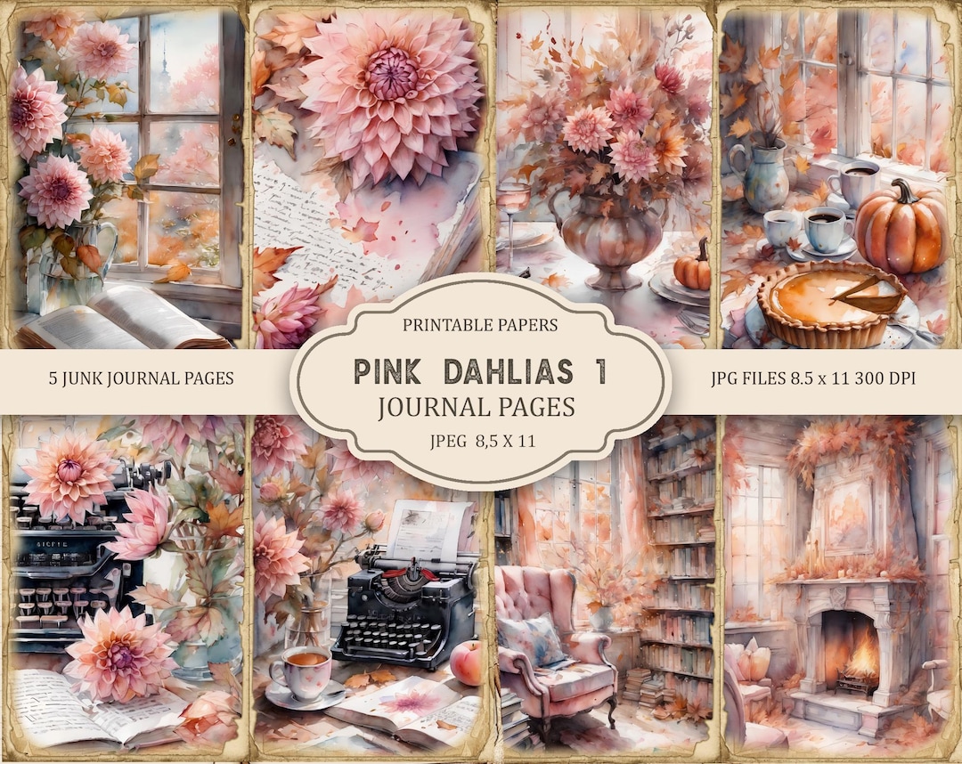 Pink Dahlias 1 Junk Journal Printable Pages, Junk Journal Kit ...