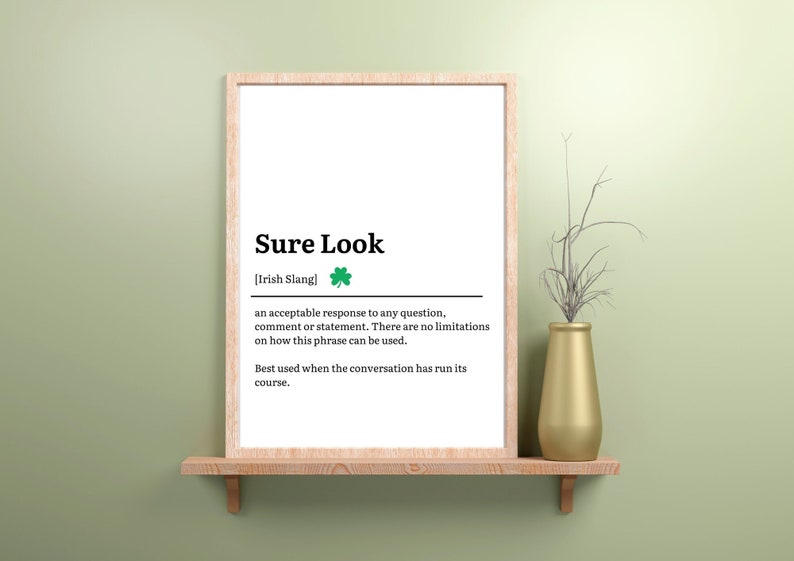 SURE LOOK Irish Print Irish Gift Irish Sayings Irish Art Wall Art Wall ...