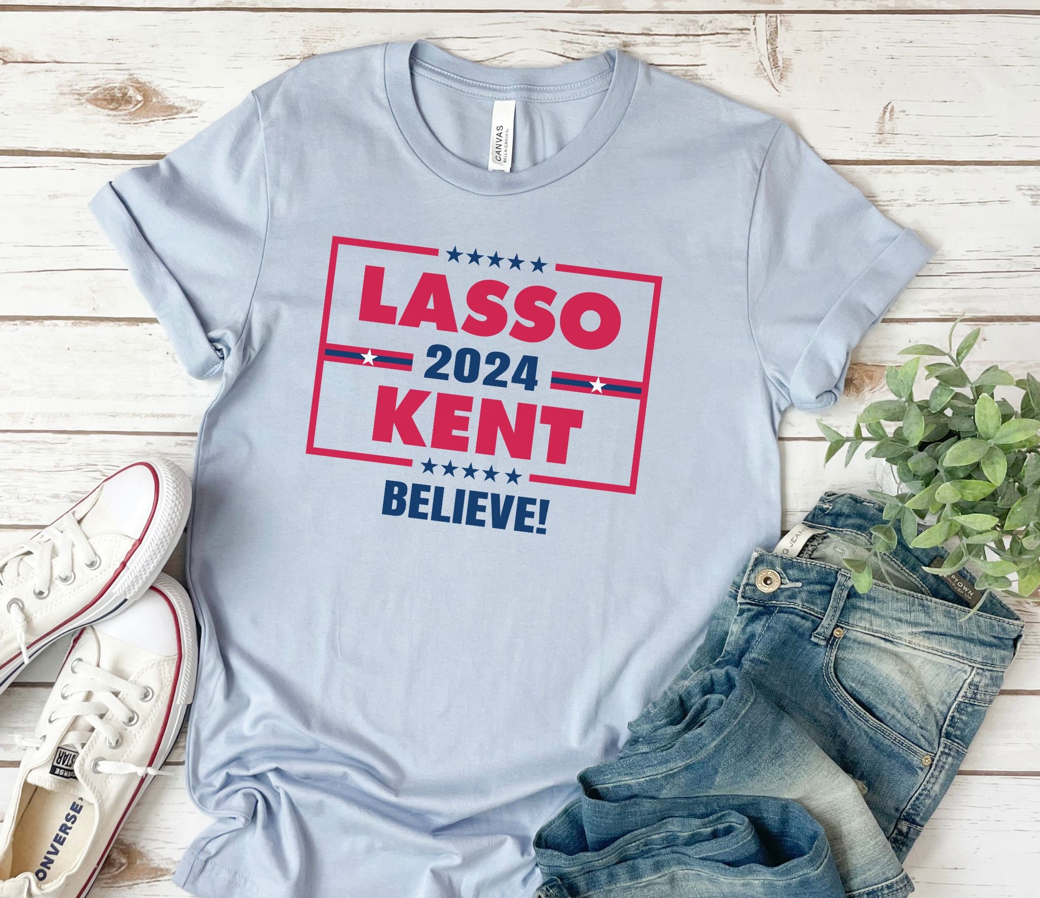 Lasso Kent 2024, Campaign T-shirt, Believe, Gift for Birthday, Father's Day, Mother's Day ...