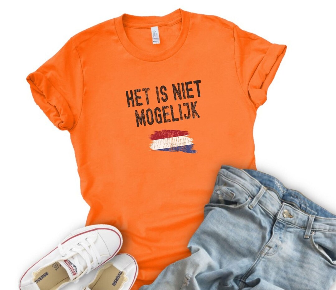 Het is Niet Mogelijk Shirt, It is Not Possible, Netherlands Tee ...
