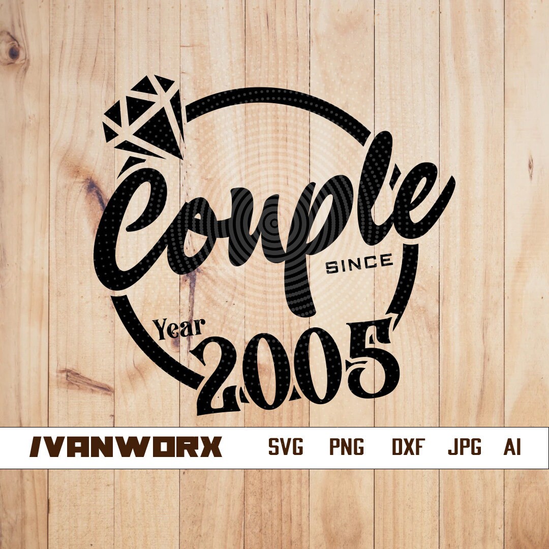 Couple Since 2005 Svg | Couples Anniversary Svg | Couple Anniversary ...