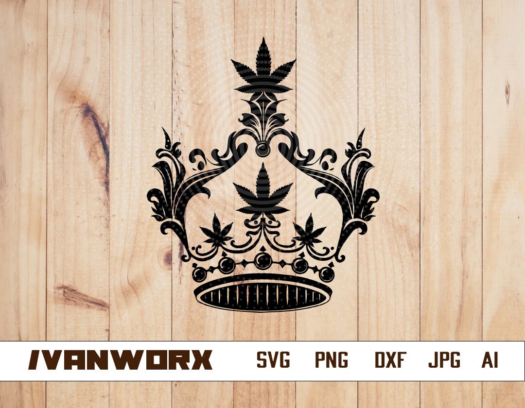 Weed Crown Svg | Cannabis King Clipart | Marijuana Prince Stencil ...