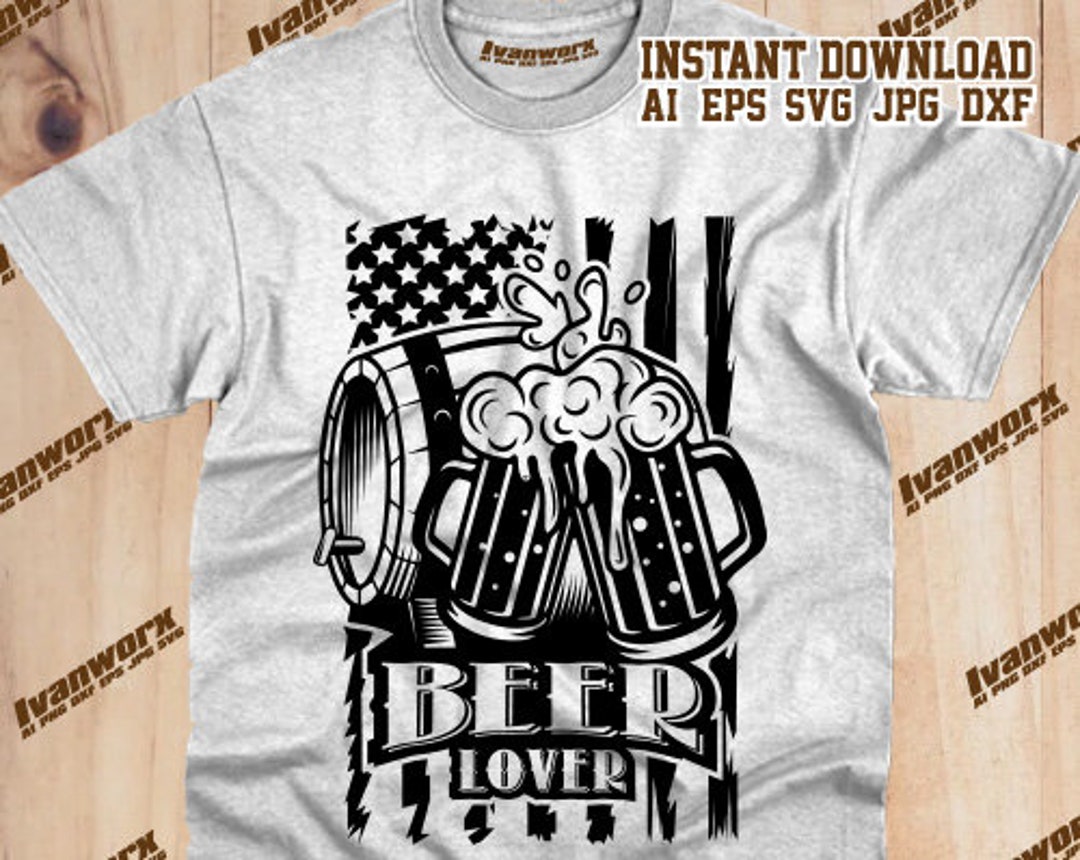 US Beer Lover Svg | Beer Png | Beer T-shirt Design | Beer Cut File ...