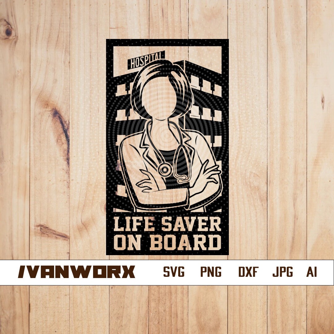 Life Saver on Board Svg | Sign Svg | Life Saver Png | Doctor Cut File ...