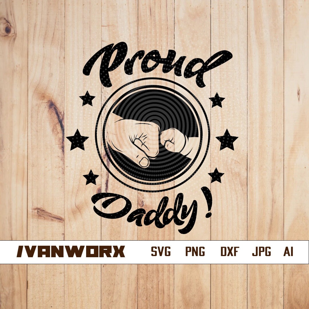 Proud Daddy Svg | Dad Life Png | Daddy Cut File | Father Clipart ...