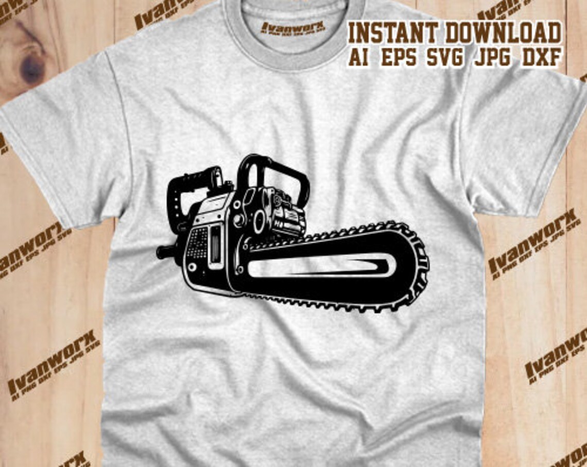 Chainsaw Clipart Svg Files Logging Chainsaw Svg Chainsaw Cut Files Wood ...