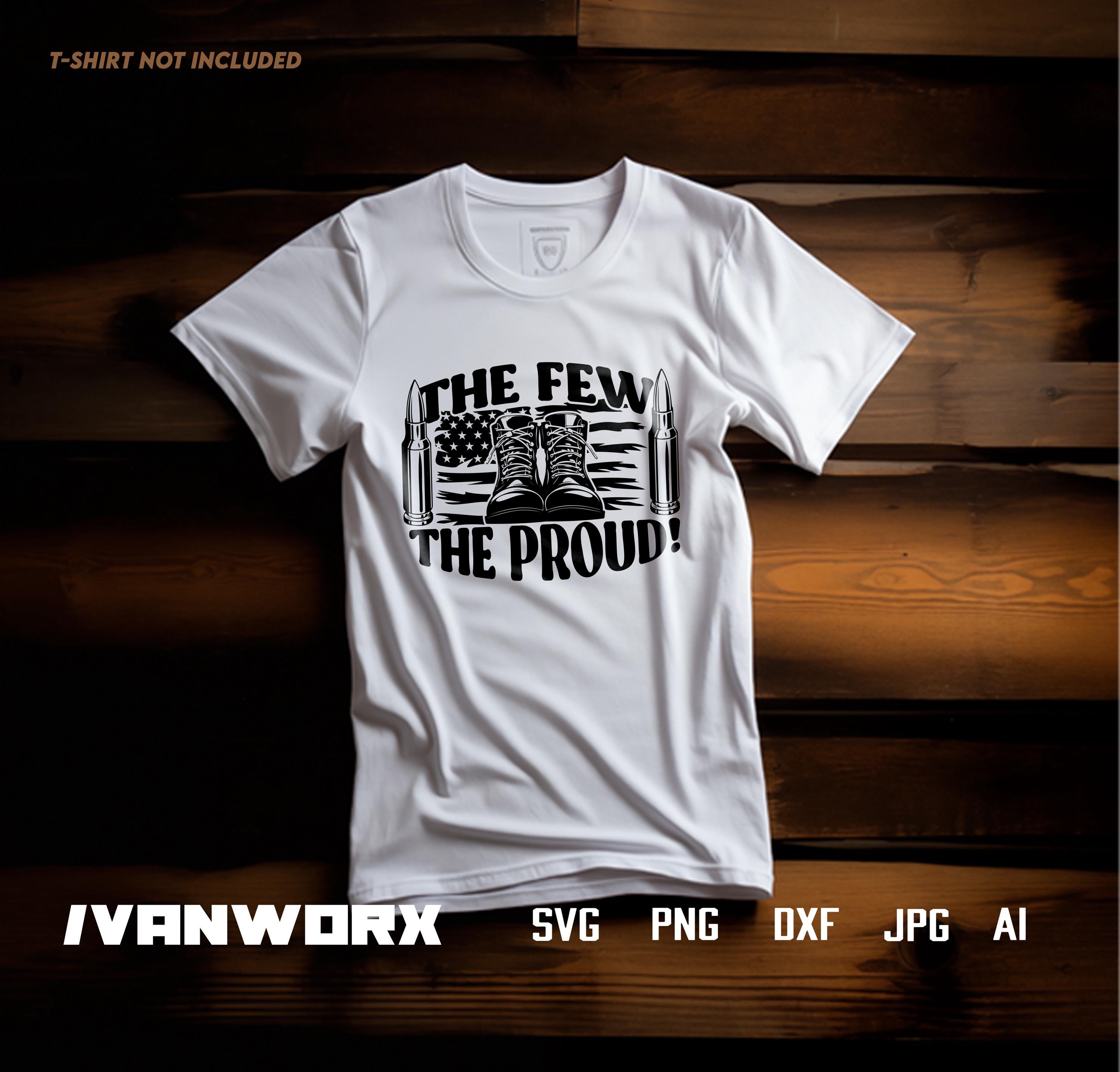 The Few the Proud Svg Soldier Svg Soldier Cut File Combat Boots Svg ...