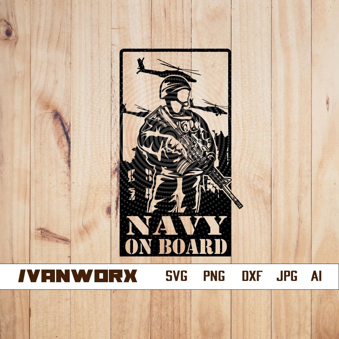 Navy on Board Sign Png | Soldier Png | Soldier Cut File | Soldier ...