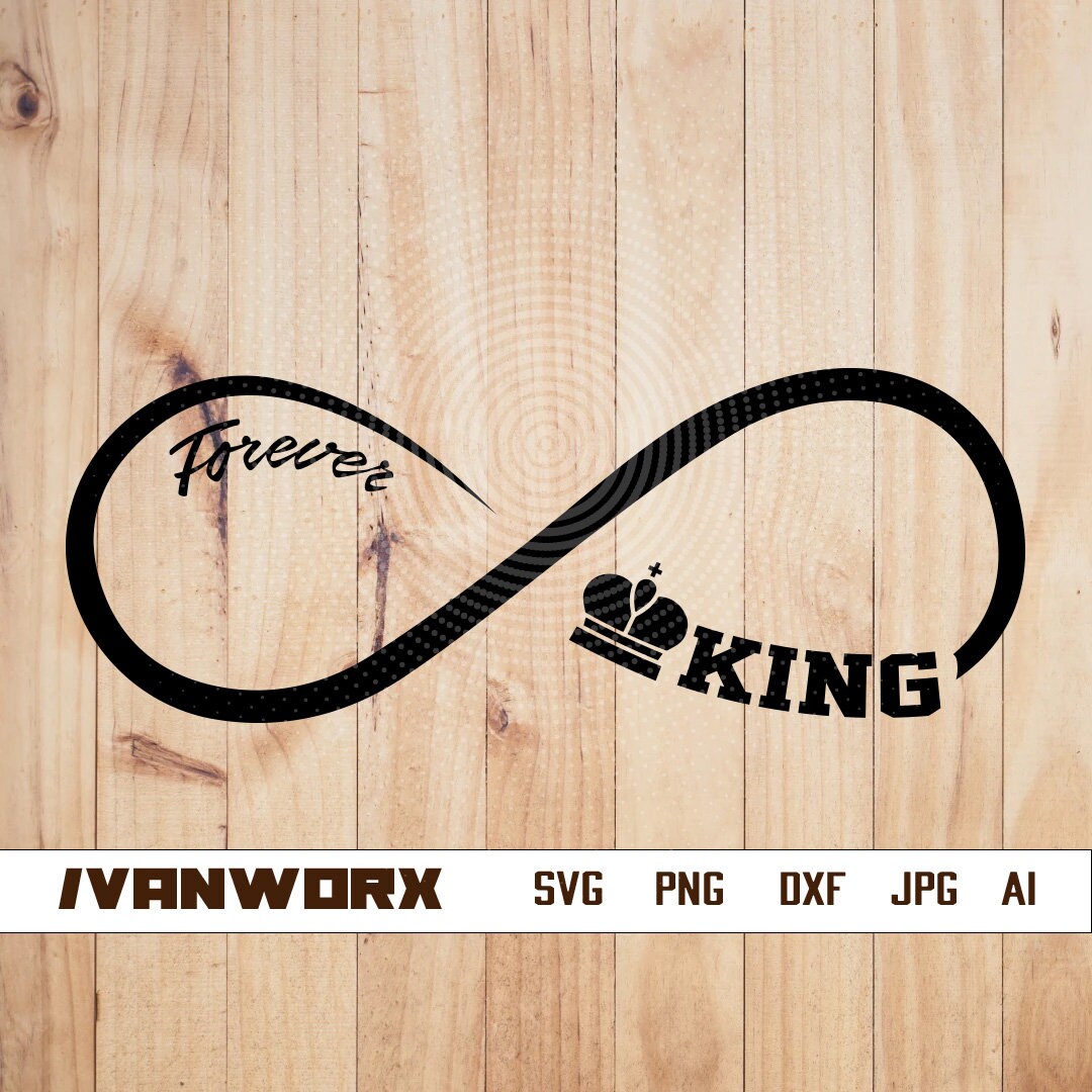 King Infinity Svg | Couple SVG | Love SVG | Wedding Cut File | Love ...