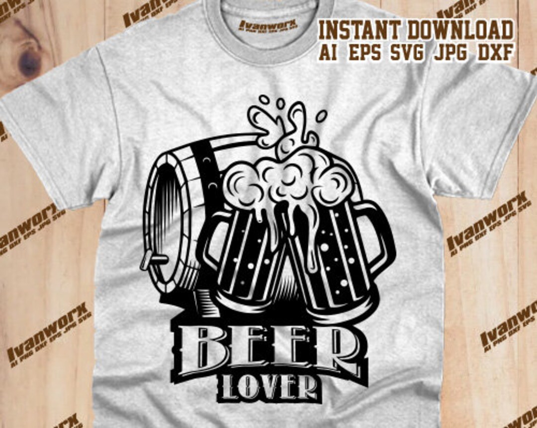 Beer Lover Svg | Beer Png | Beer T-shirt Design | Beer Cut File | Beer ...