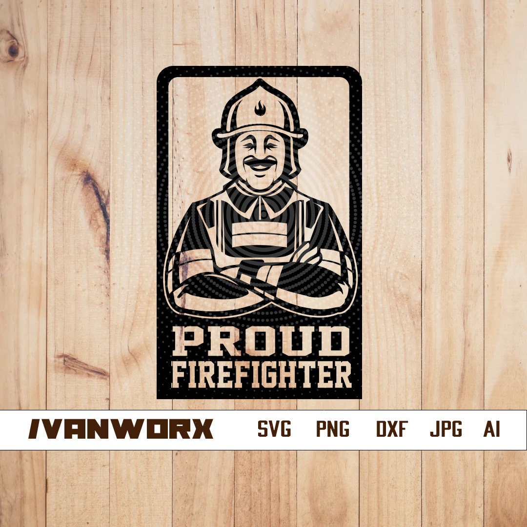 Proud Firefighter SVG Firefighter Svg Fireman Svg - Etsy
