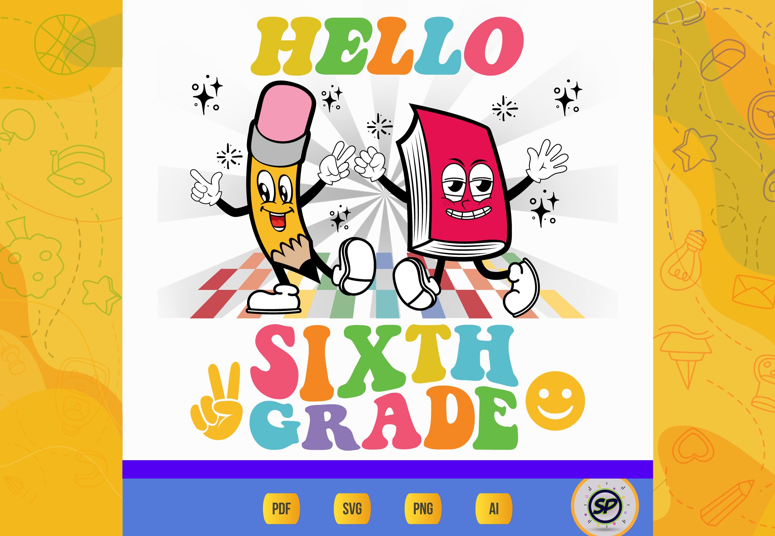 Back to School | Hello 6th Grade | PNG | SVG | Retro | Sublimation Designs | Instant Download ...
