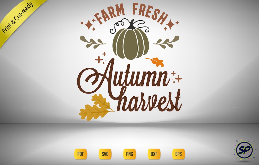 Autumn Harvest | Fall SVG | PNG | Pumpkin Svg | Fall Shirts Svg ...