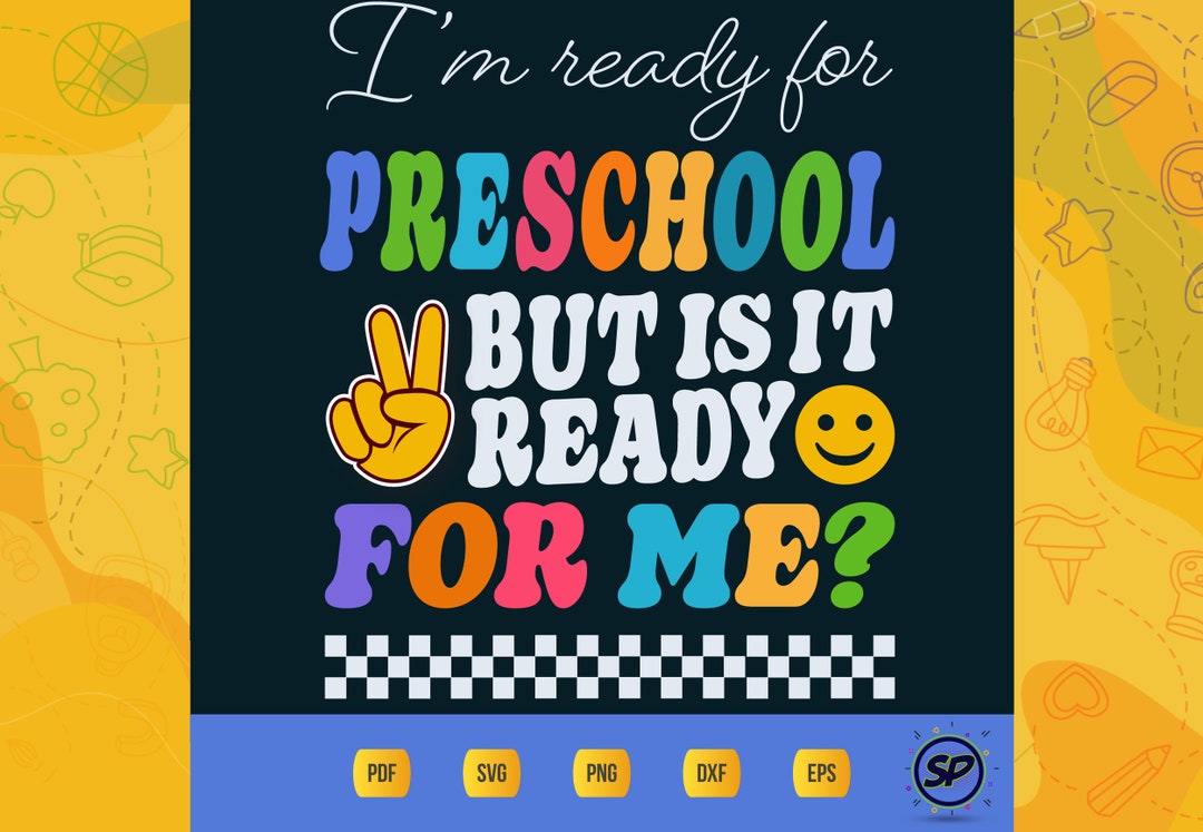 I'm Ready for Preschool, but is It Ready for Me? | Back to School | PNG ...