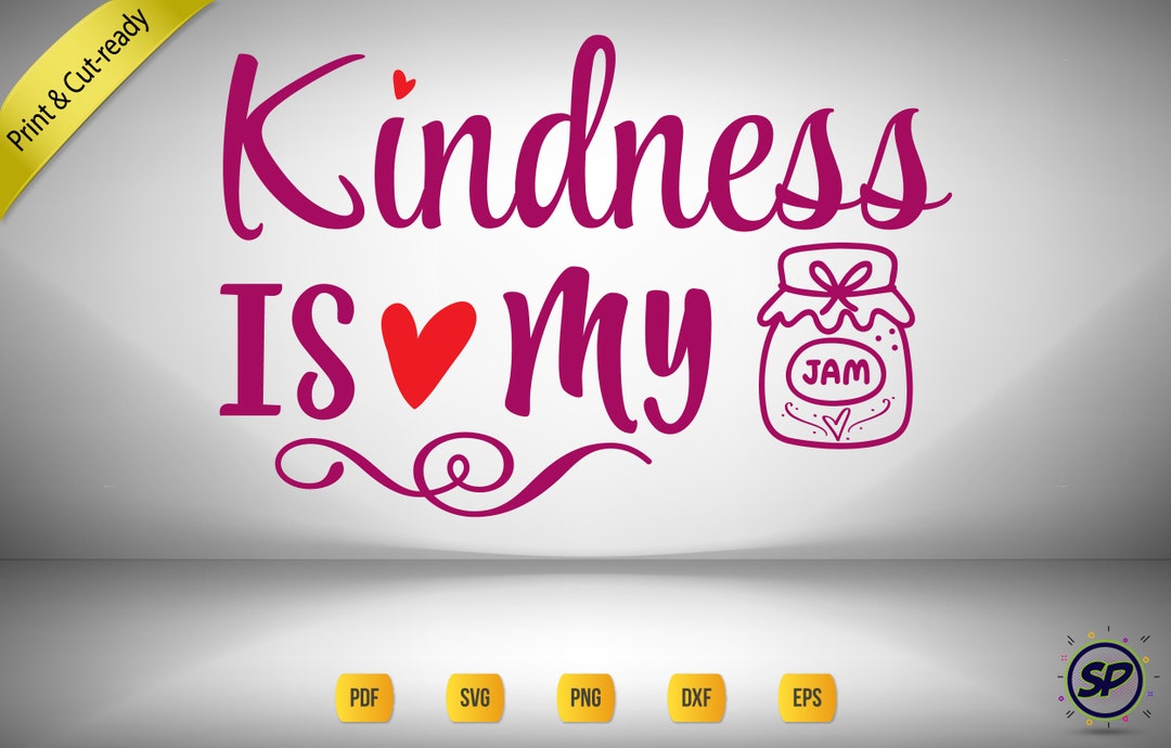 Kindness is My Vibe SVG | PNG | Positive Quotes W/print/cut File ...