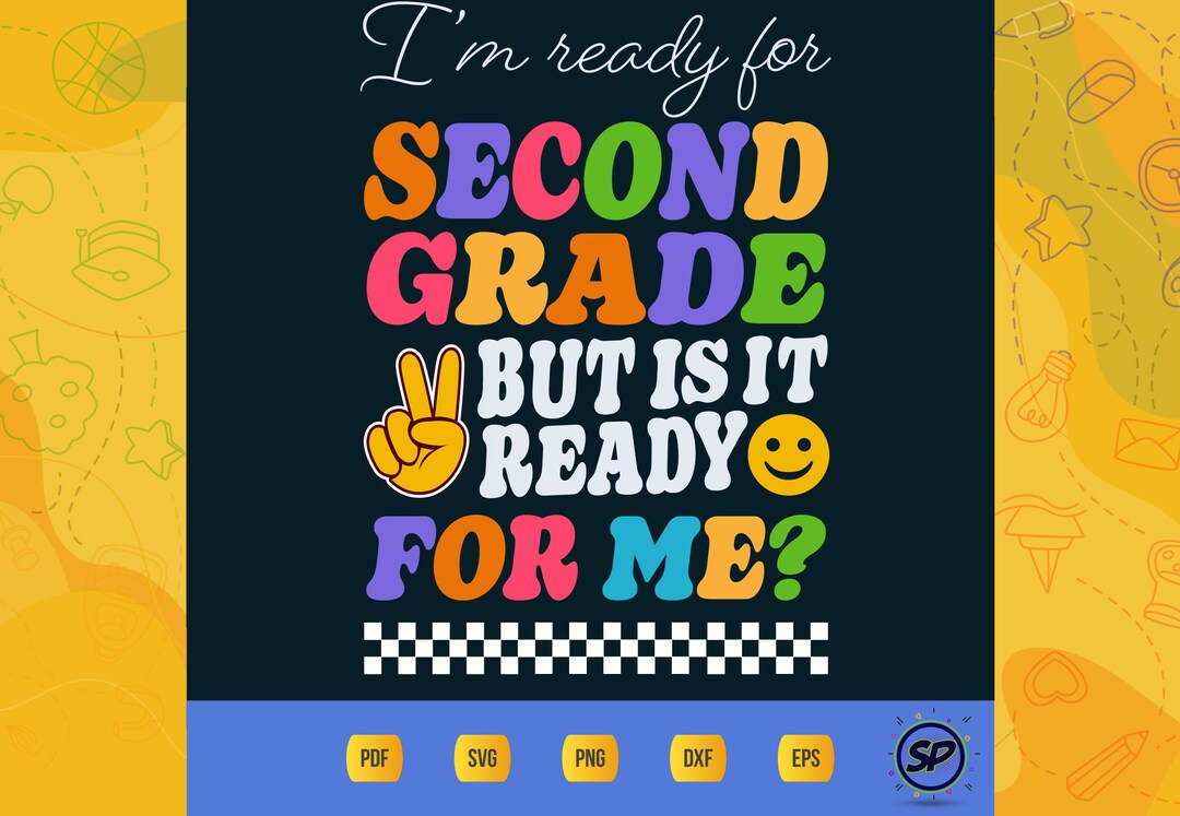 I'm Ready for 2nd Grade, but is It Ready for Me? | Back to School | PNG ...