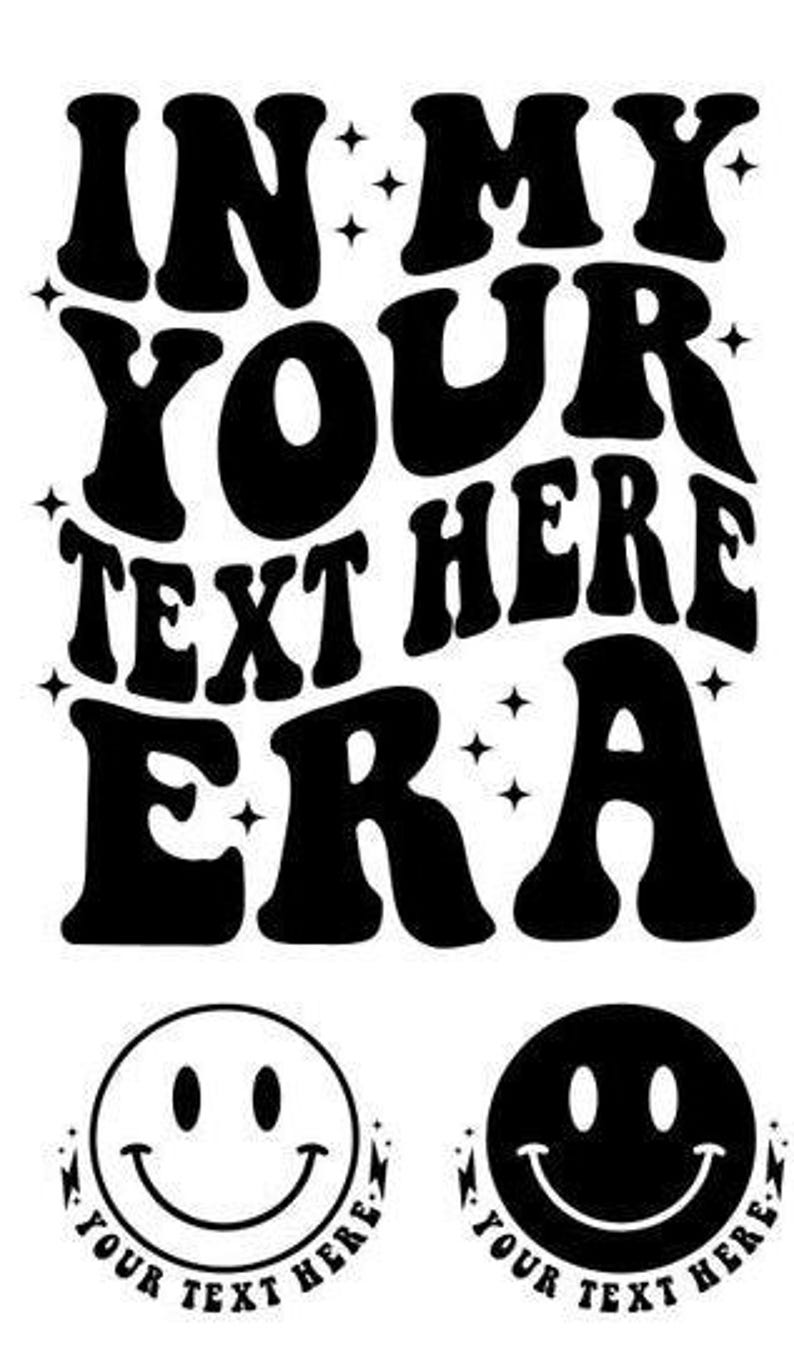 In My Your Text Here Era Groovy Text SVG Smiley Text Custom Wavy ...