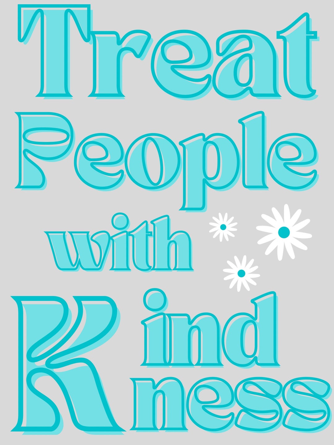 Treat People With Kindness Poster - Etsy