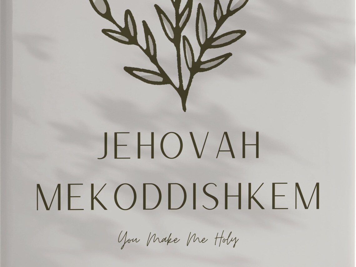 Jehovah Mekoddishkem God Makes Me Holy Christian Printable Beige Gifts ...