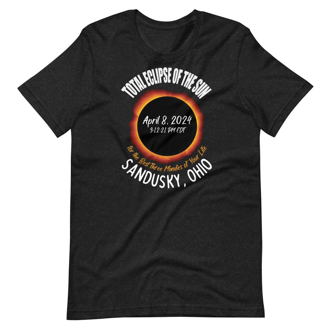 Sandusky, OHIO Eclipse Shirt for the Great North American Total Eclipse ...