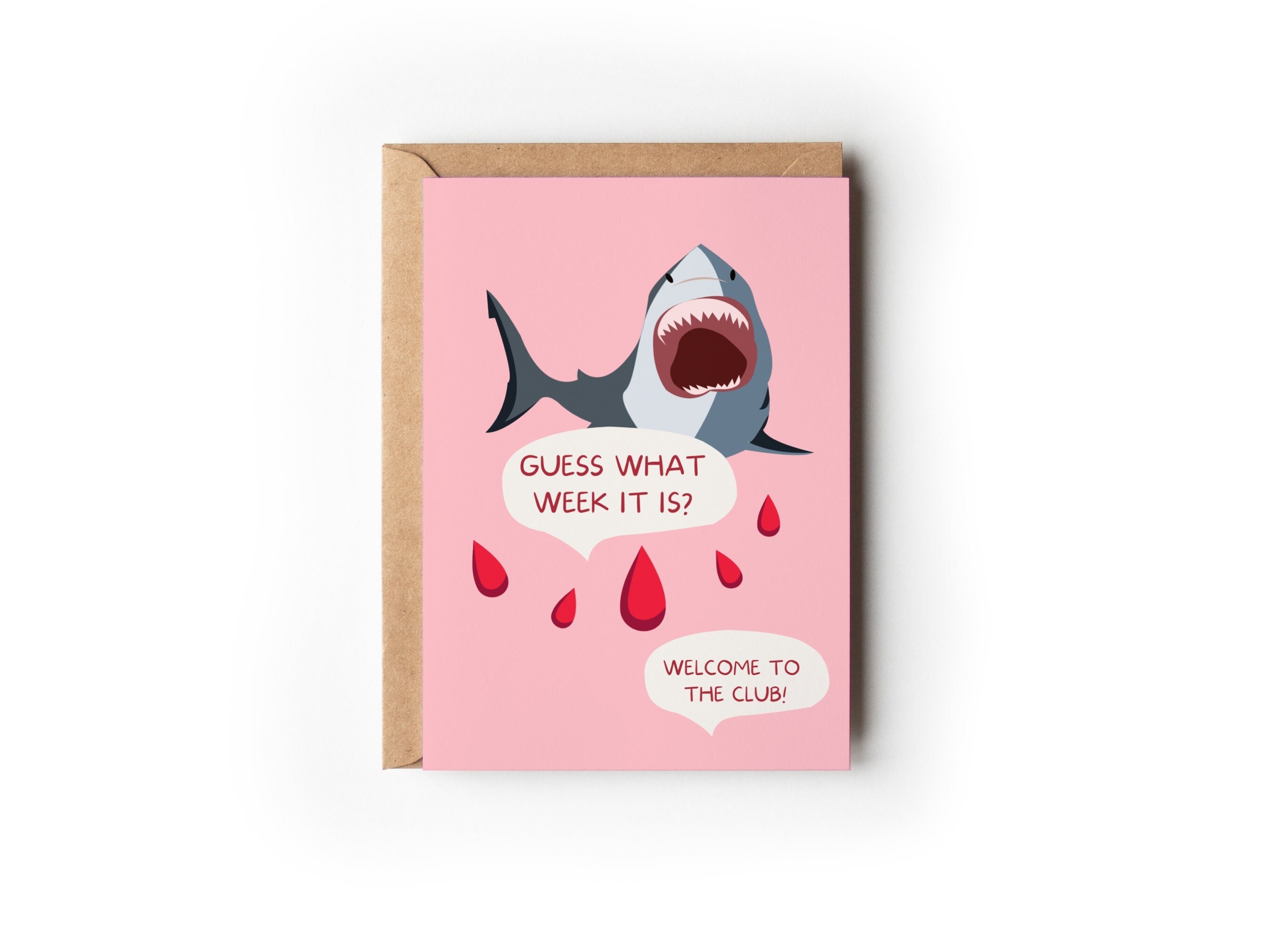 Funny First Period Card Guess What Week It Is First Period Shark Week ...