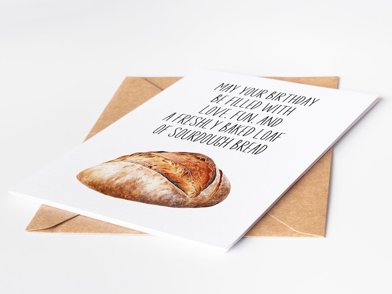 A Freshly Baked Loaf of Sourdough Bread Birthday Card Sourdough Bread ...