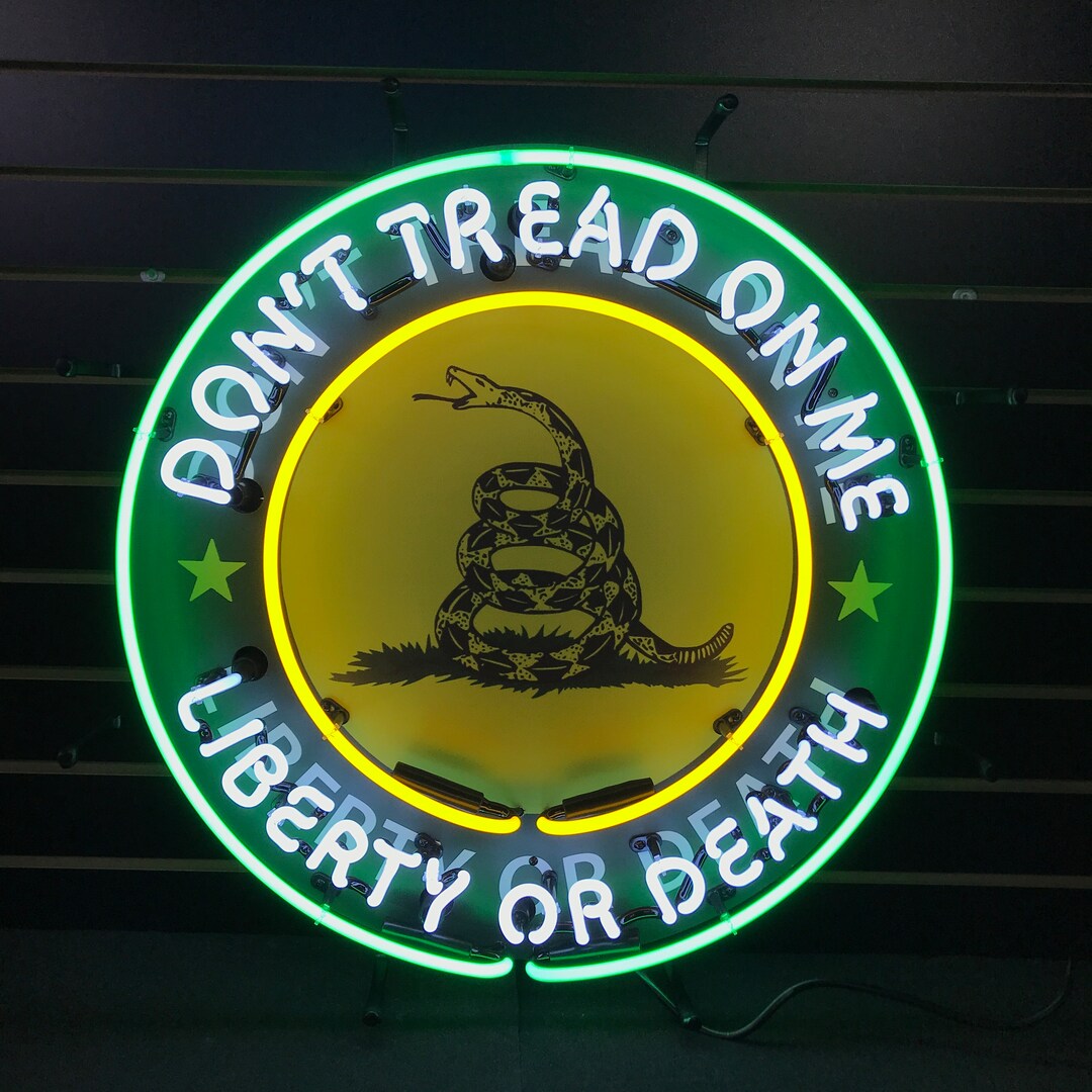 Don't Tread on Me Neon Sign AUTHENTIC GLASS NEON Signs Second Amendment ...