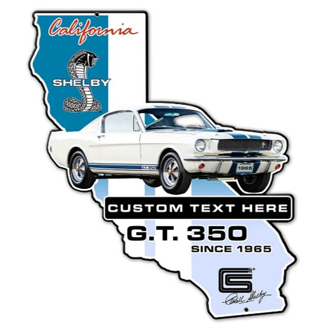 PERSONALIZED Carroll Shelby GT350 California Metal Sign Custom Signs ...