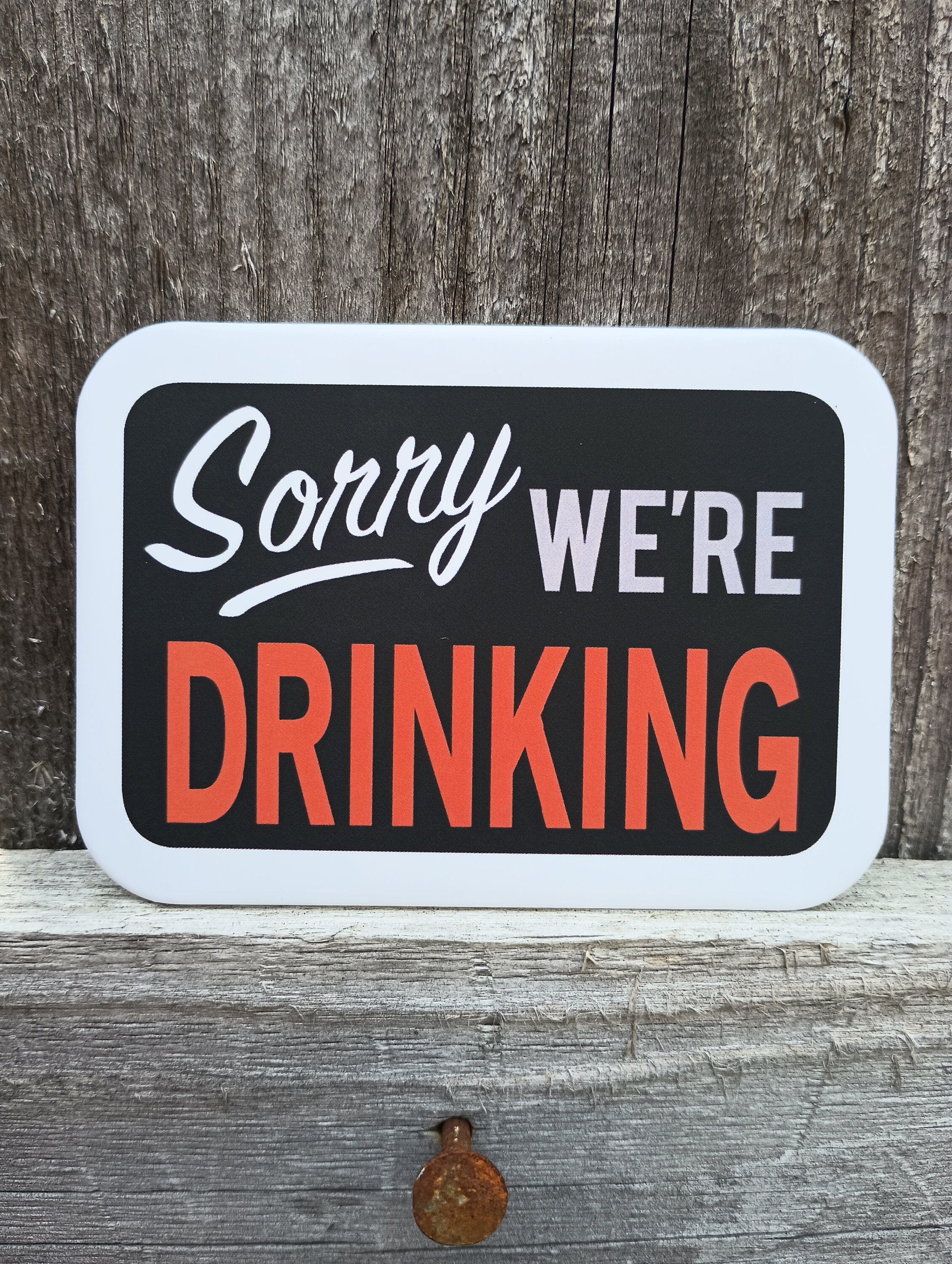 Sorry We're Drinking Magnet Funny Gifts for Friends Bar - Etsy