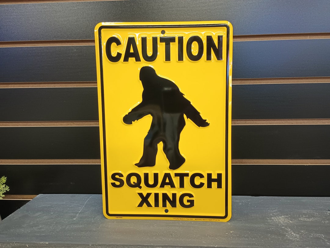 Sasquatch Crossing Sign Caution Squatch XING Metal Sign Bigfoot Gifts ...