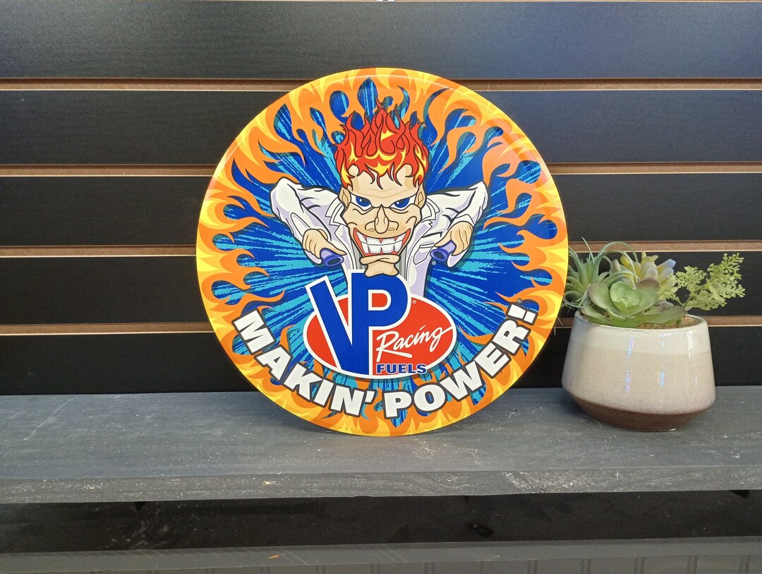 VP Racing Fuels Makin Power Metal Sign VP Racing Fuels Signs Garage ...