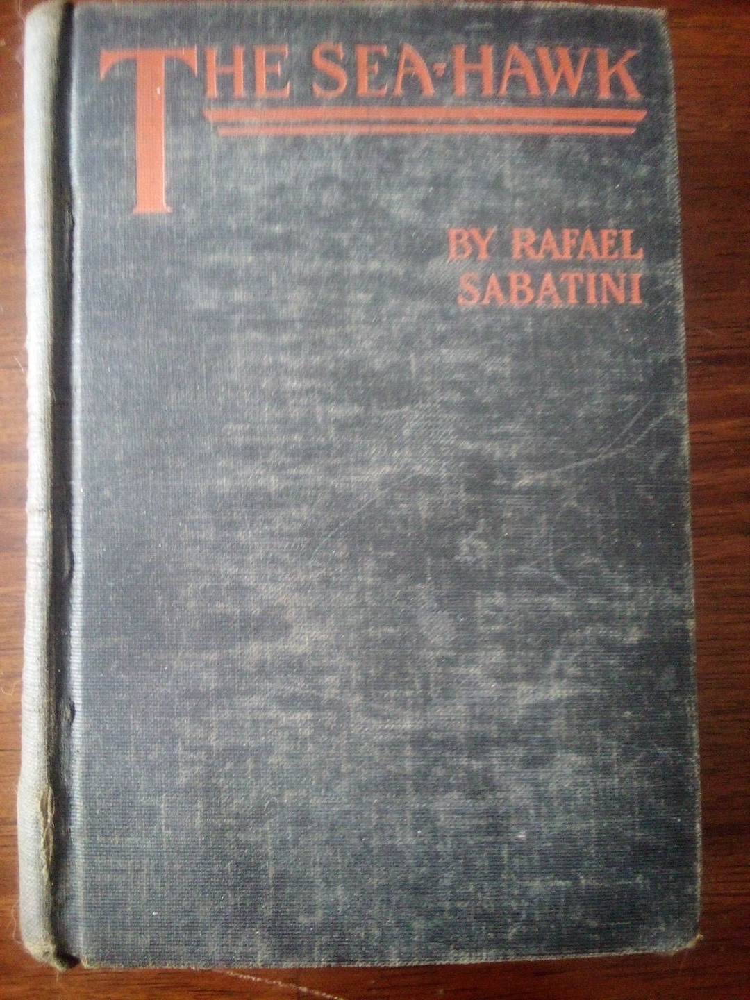 1923 the Sea-hawk by Rafael Sabatini, 100 Year Old Book, Condition Good ...