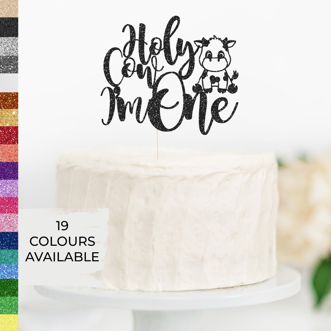 Holy Cow I'm One Birthday Cake Topper, Animal Birthday Topper, Farm ...