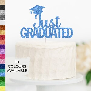 Just Graduated Cake Topper, Graduation Cake Topper, Cardstock Cake ...