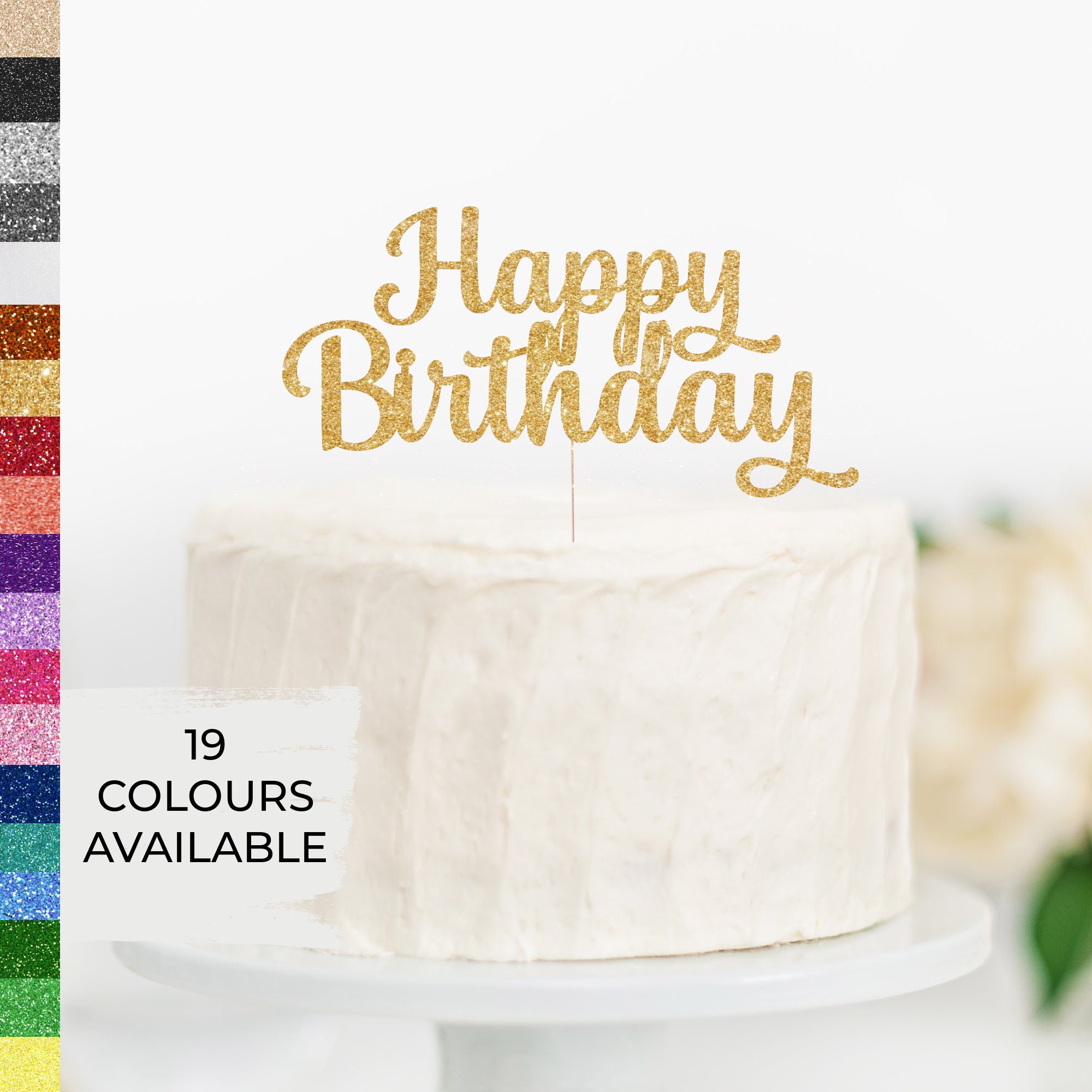 Happy Birthday Topper, Happy Birthday Cake Topper, Any Age Cake Topper ...