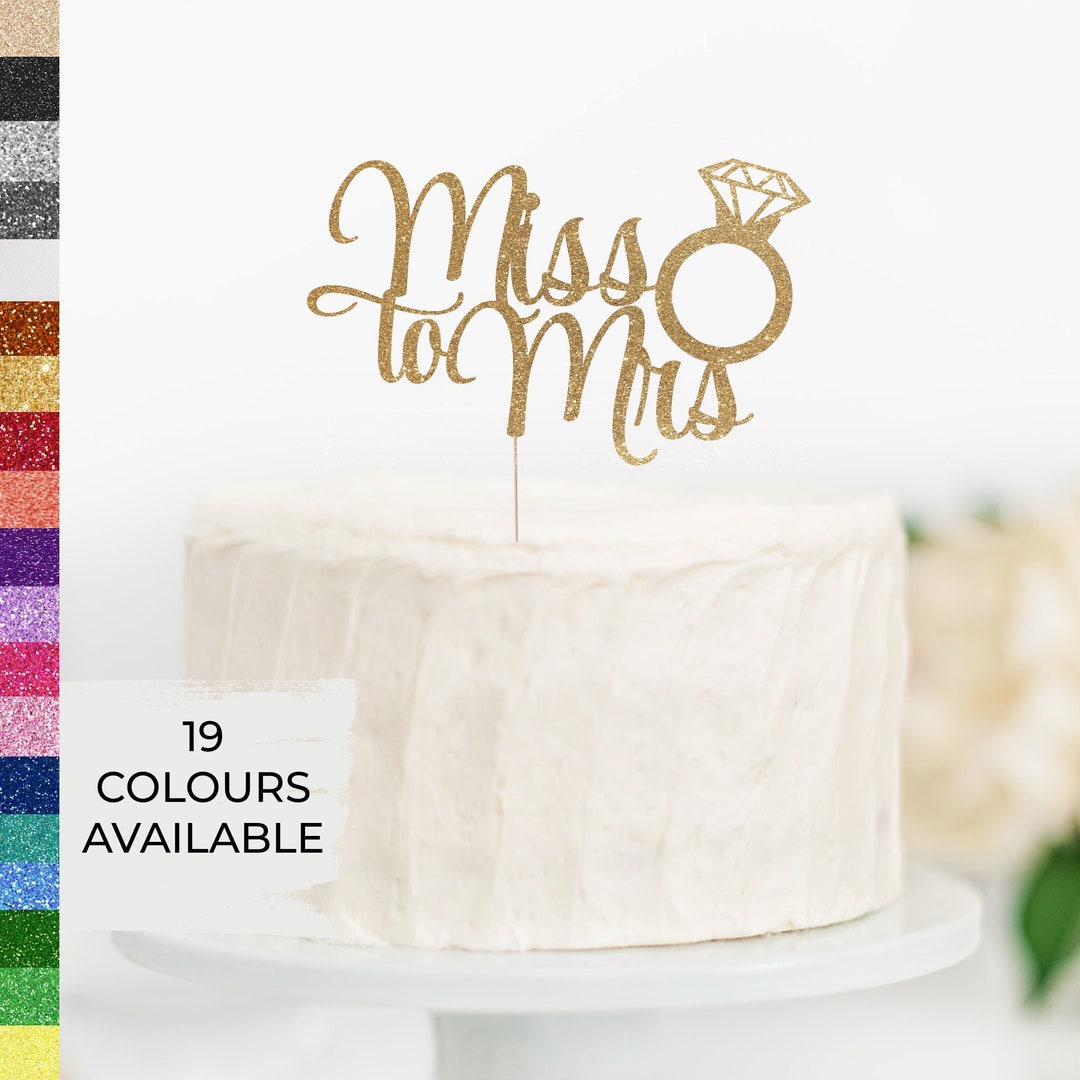 Miss to Mrs Cake Topper, Bridal Shower Cake Topper, Bachlorette Party ...