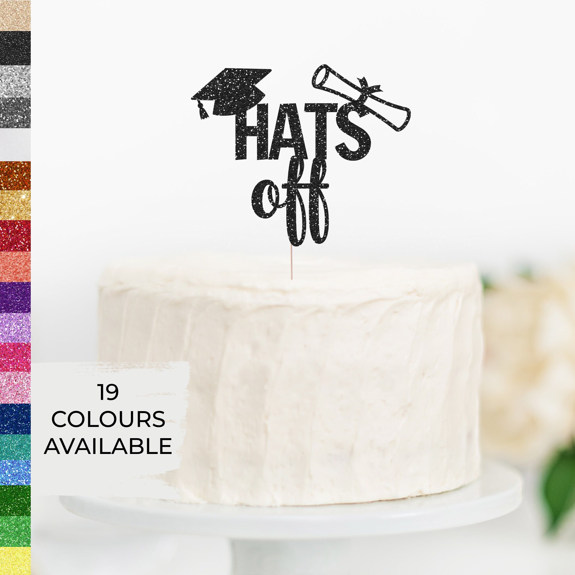 Hats off Cake Topper, Graduation Cake Topper, Cardstock Cake Topper ...