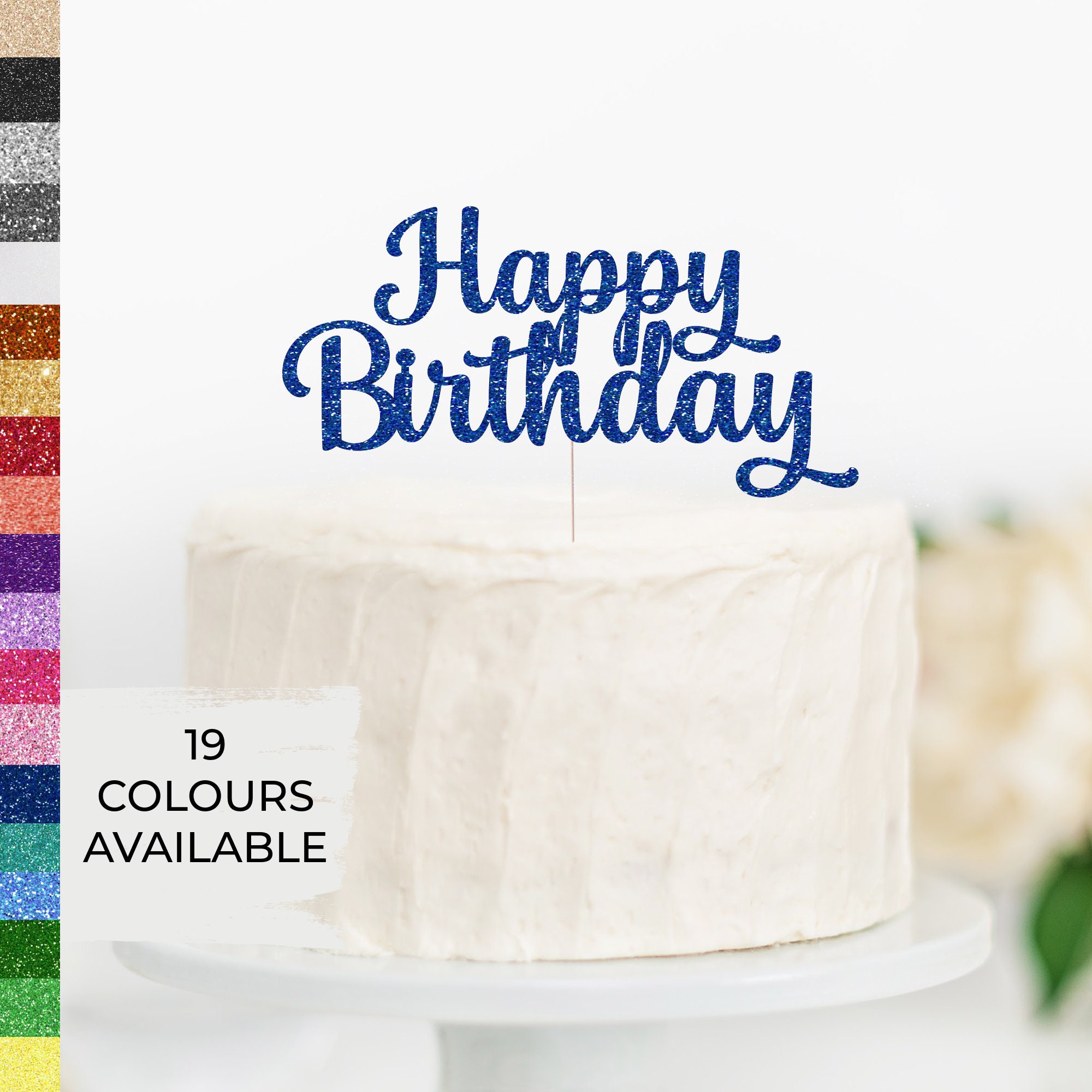 Happy Birthday Topper, Happy Birthday Cake Topper, Any Age Cake Topper ...