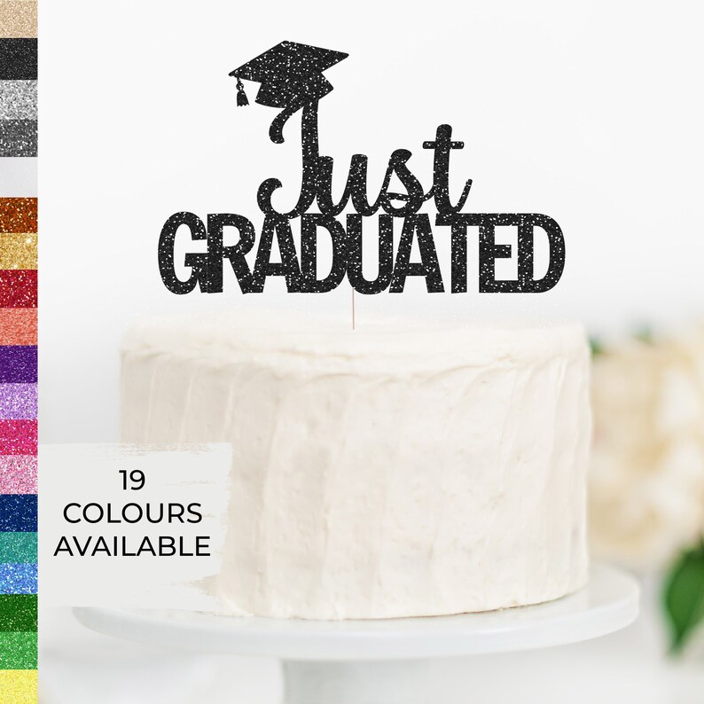 Just Graduated Cake Topper, Graduation Cake Topper, Cardstock Cake ...