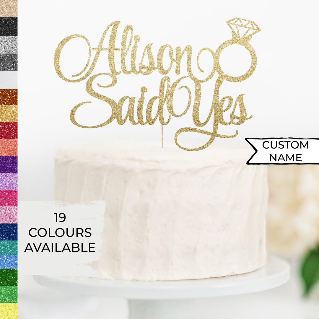 She Said Yes Cake Topper, Engagement Cake,bridal Shower Cake Topper ...