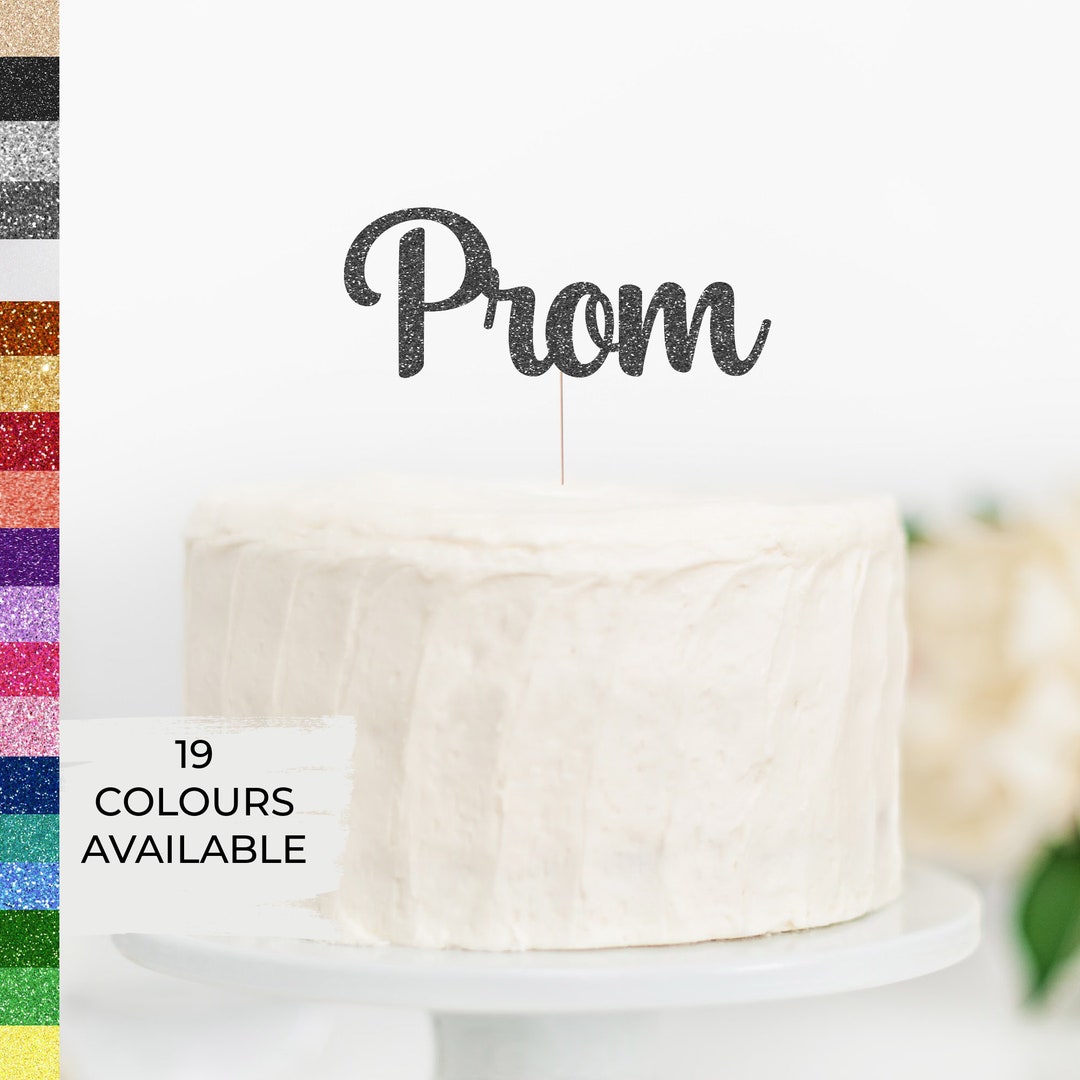 Prom Graduation Cake Topper, Prom Party Cake Topper, Cardstock Topper ...