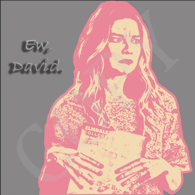 Ew, David 'schitt's Creek' Digital Print - Etsy